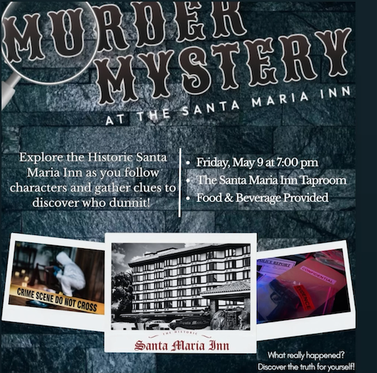 Murder Mystery at the Santa Maria Inn | Santa Maria Valley